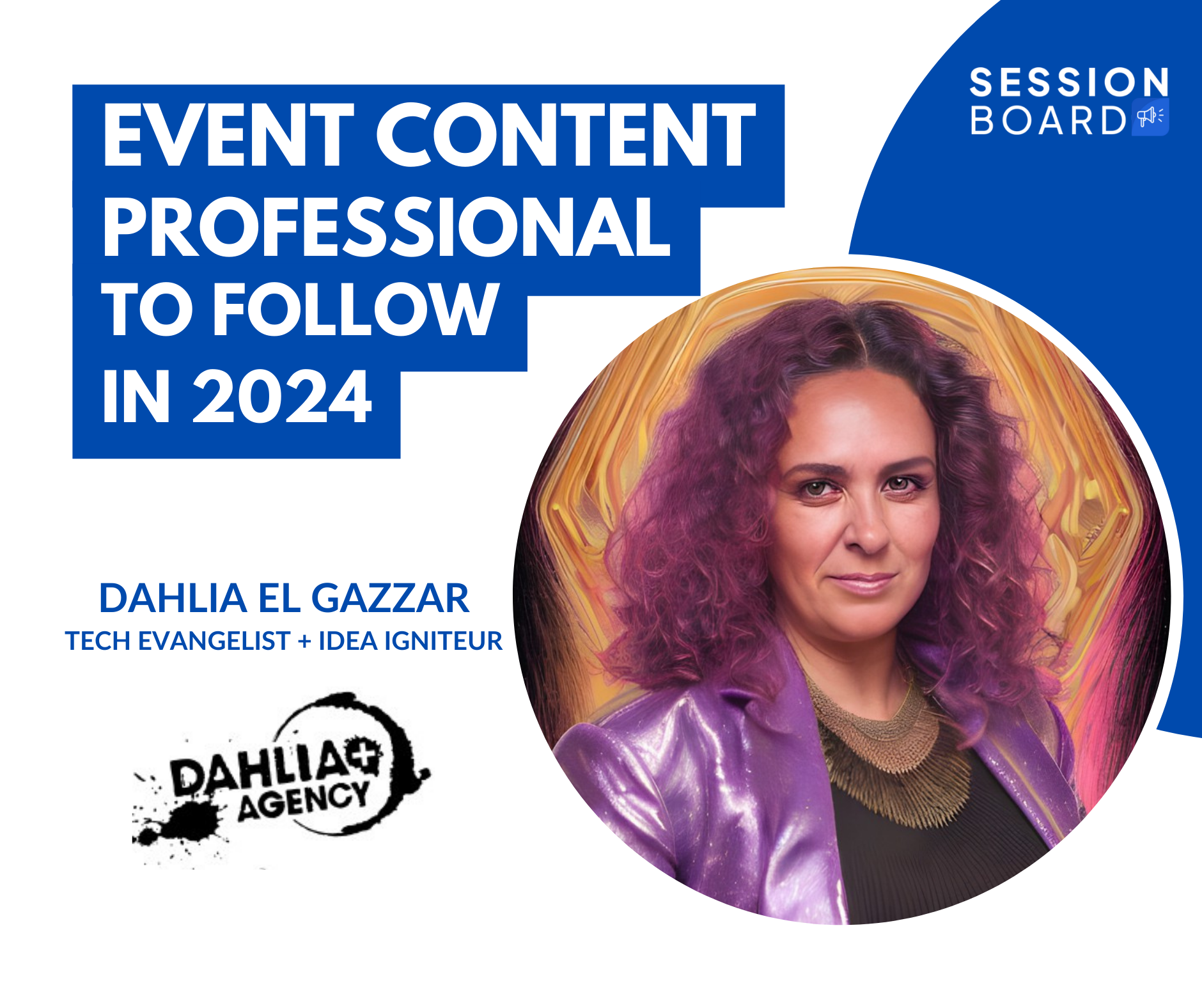 Dahlia El Gazzar - Event Content Professionals to Follow 2024